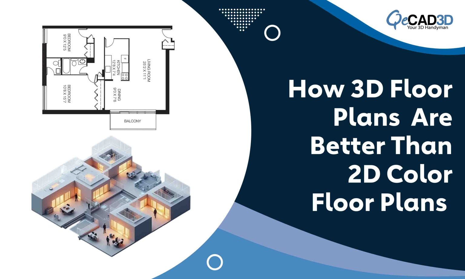 How 3D Floor Plans Are Better Than 2D Color Floor Plans