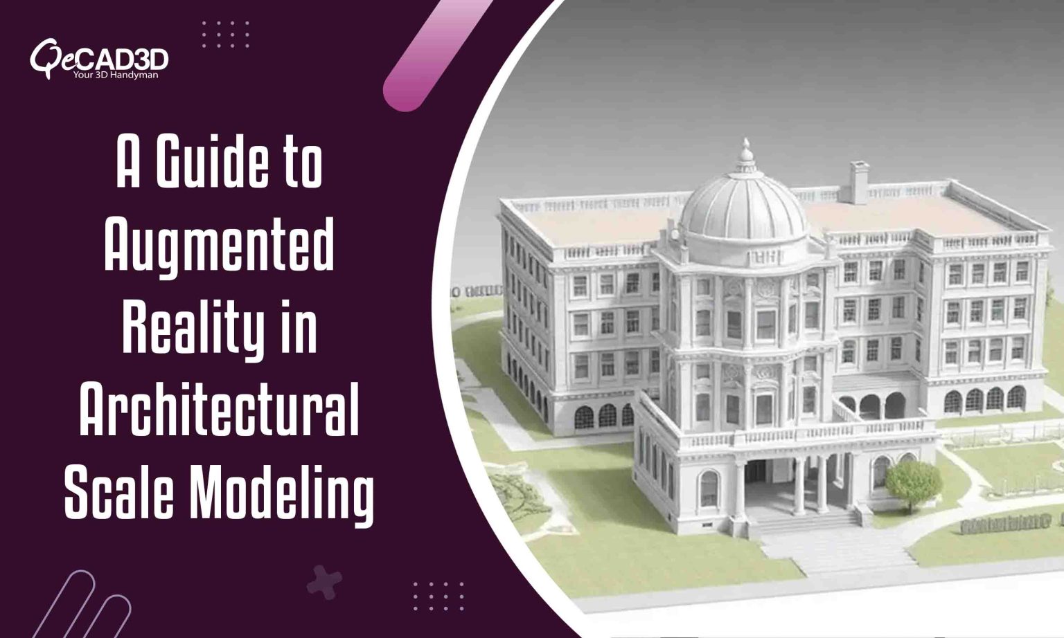 A Guide to Augmented Reality in Architectural Scale Modeling