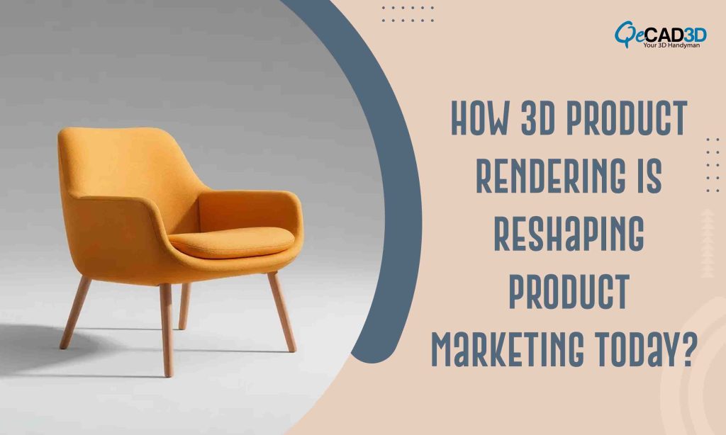 How 3D Product Rendering is Reshaping Product Marketing?