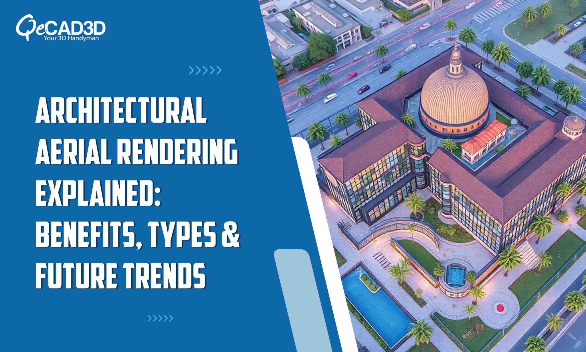 Architectural Aerial Rendering Explained: Benefits, Types & Future Trends
