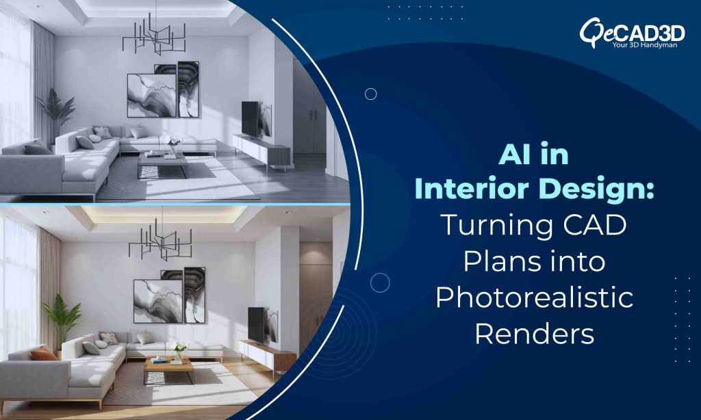 AI in Interior Design: From CAD to Realistic Renders